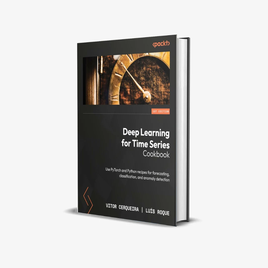 Deep Learning for Time Series Cookbook (1 ed) Deep Learning for Time Series Cookbook (1 ed)